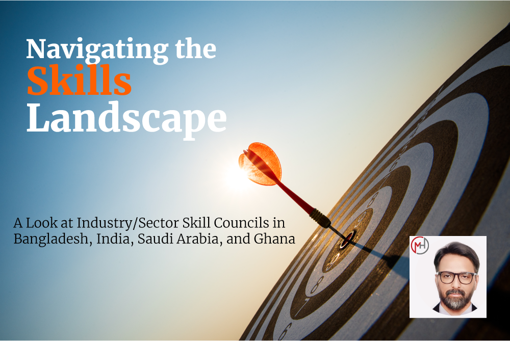 Navigating the Skills Landscape: A Look at Industry/Sector Skill Councils in Bangladesh, India ...